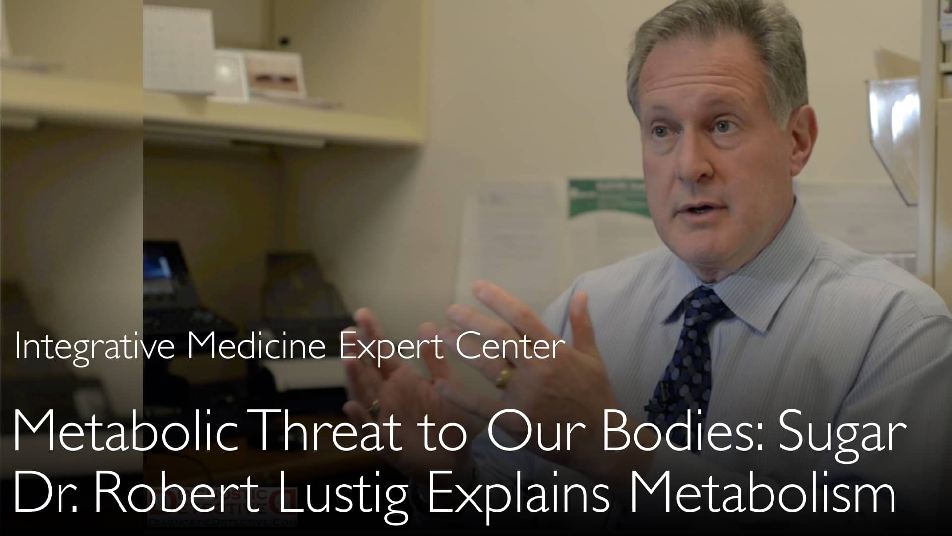 Causes of sugar addiction. Dr. Robert Lustig. 2 – DiagnosticDetectives.Com